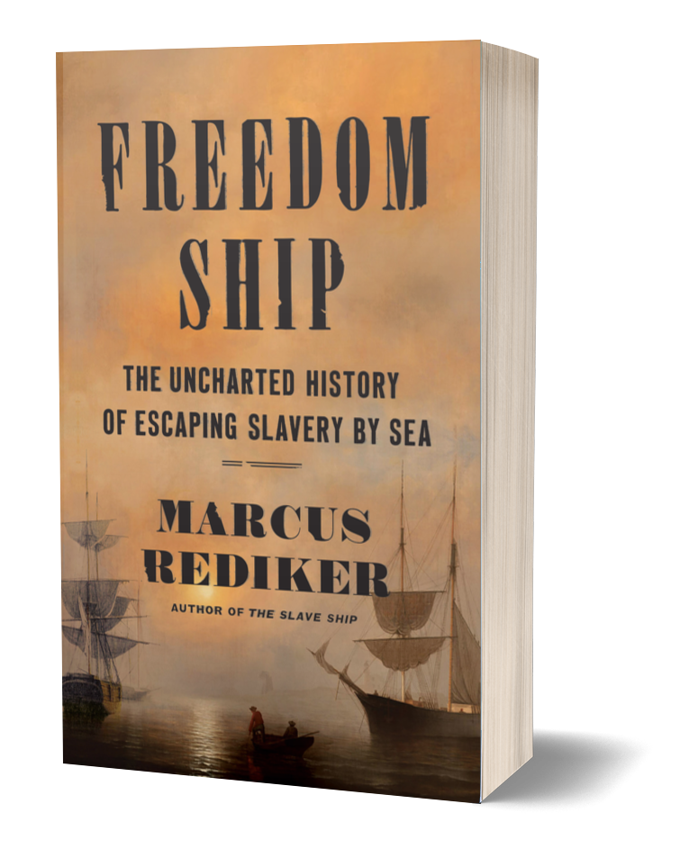 Freedom Ship – Marcus Rediker